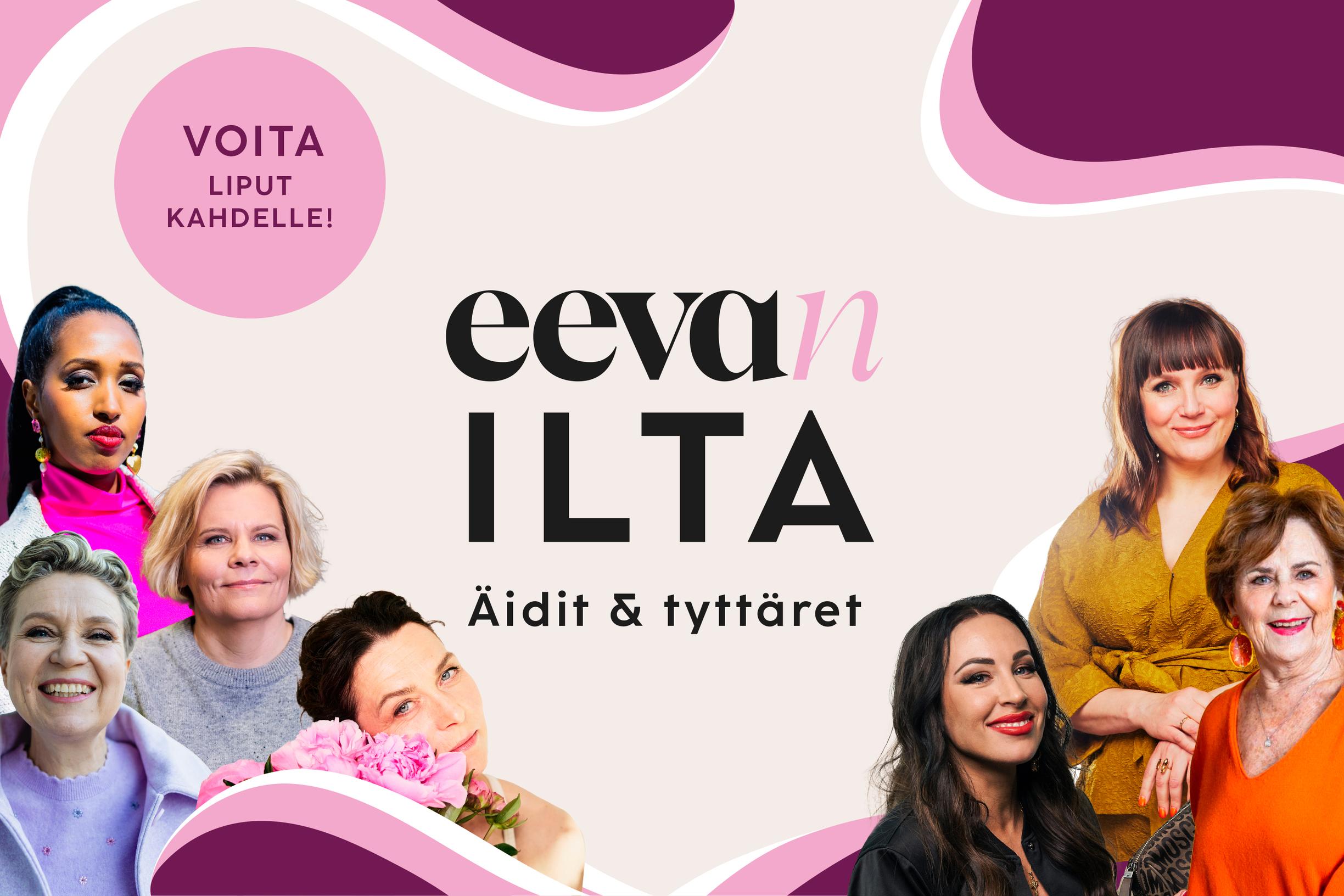 Voita liput upeaan Eevan iltaan! | Eeva