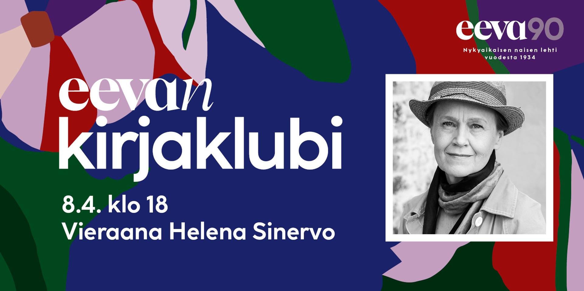 Eevan kirjaklubin huhtikuun vieras on Helena Sinervo | Eeva